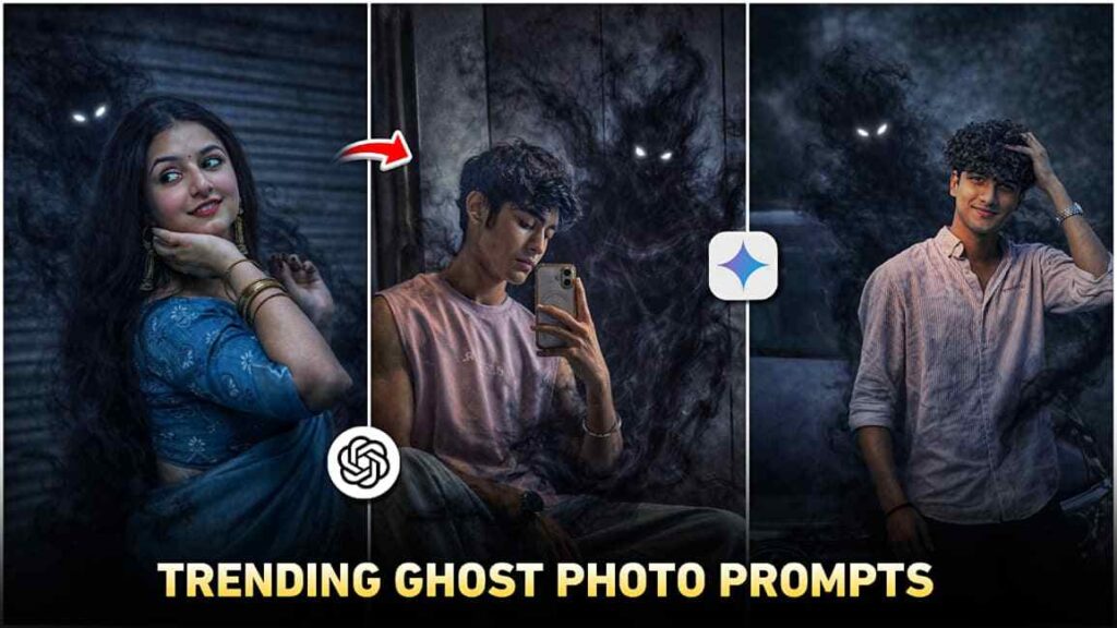 Viral Horror Ghost AI Photo Editing Prompts 2026 - Harish Edits